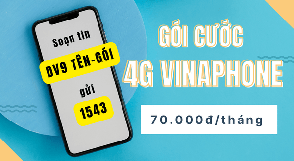 Cách đăng ký gói 4G Vinaphone 70k/ tháng có gói cước nào nhiều data