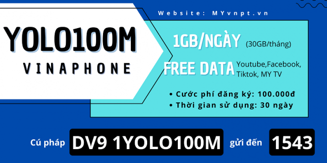 Đăng ký gói YOLO100M Vinaphone có 30GB, Free data Tiktok, Face, YT