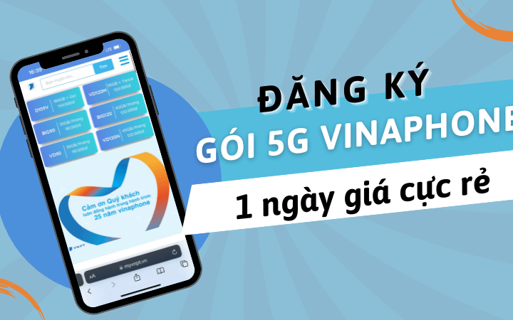 Cách đăng ký gói cước 5G Vinaphone 1 ngày chỉ từ 2k, 3k, 5k